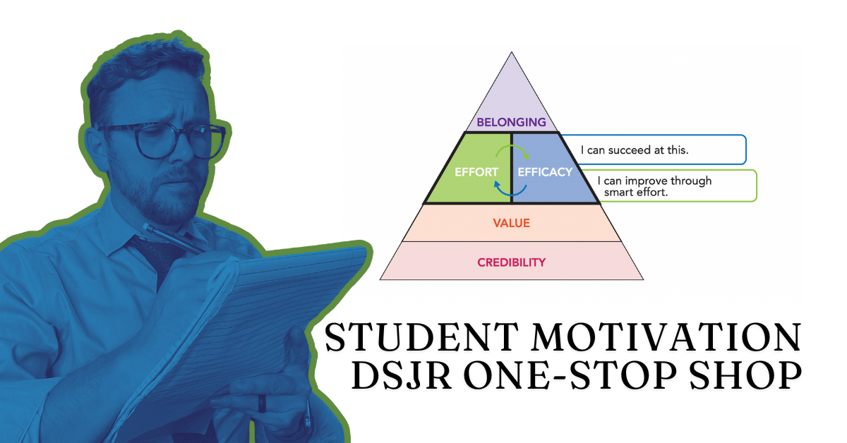 The Effort and Efficacy Beliefs - DSJR Student Motivation Guide - Dave ...